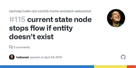 Current State Node Stops Flow If Entity Doesnt Exist · Issue 115 · Zachowjnode Red Contrib