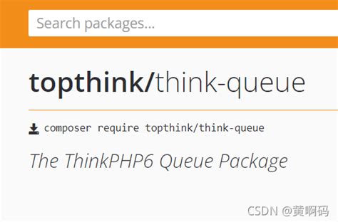 【黄啊码】tp6消息推送、队列的使用（thinkphp Queue，可实现小程序消息订阅延迟推送）tp6 Queue Csdn博客