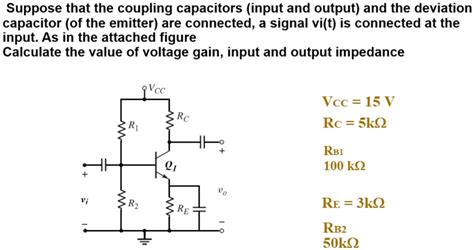 SOLVED Suppose That The Coupling Capacitors Input And Output And The Deviation Capacitor Of