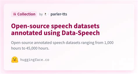 Open Source Speech Datasets Annotated Using Data Speech A Parler Tts