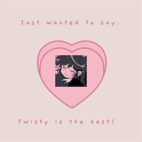 Love Twisty Best  Love Twisty Best Discover And Share S