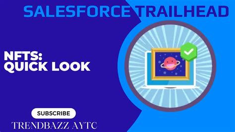 Nfts Quick Look Salesforce Trailhead Youtube