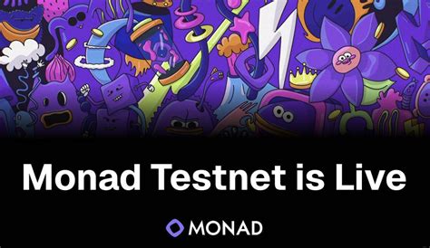 Monad Testnet Is Now Live Significant Milestone In The Early Stage