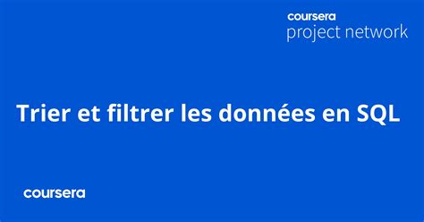 Trier Et Filtrer Les Données En Sql Coursya