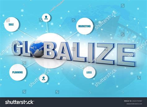 3d Illustration Globalization Concept Stock Illustration 2121772367 Shutterstock