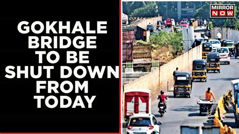 Mumbais Gokhale Bridge In Andheri Shut From Today After Being Declared