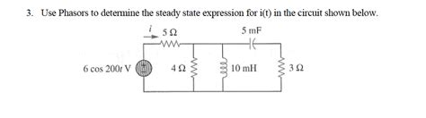 Solved Use Phasors To Determine The Steady State Chegg
