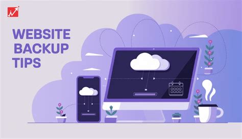 3 Essential Tips For Creating A Consistent Website Backup Schedule
