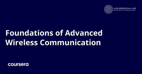 Foundations Of Advanced Wireless Communication Coursera