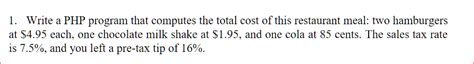 Solved 1 Write A Php Program That Computes The Total Cost