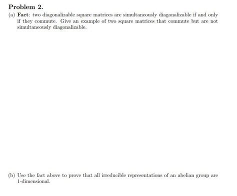 solved problem 2 a fact two diagonalizable square