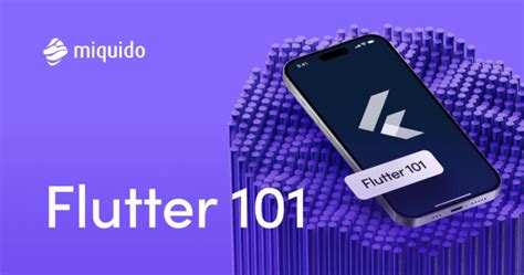 Flutter 101 Knowledge Base Miquido