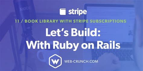Lets Build With Ruby On Rails Book Library App With Stripe