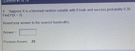 [answered] question 7 6f 15 7 suppose x is a binomial random variable