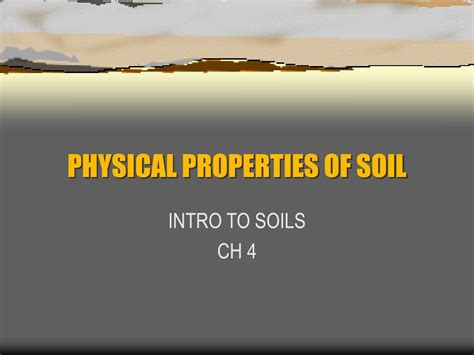 PPT PHYSICAL PROPERTIES OF SOIL PowerPoint Presentation Free Download ID 6247266