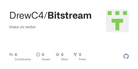 Github Drewc4bitstream Make Vlc Better