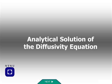 Ppt Analytical Solution Of The Diffusivity Equation Powerpoint Presentation Id 257856
