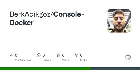 Github Berkacikgozconsole Docker