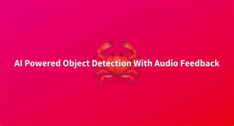 Kasper Boyaipoweredobjectdetectionwithaudiofeedback At Main