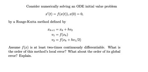 Solved Consider Numerically Solving An Ode Initial Value