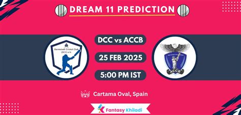Dcc Vs Accb Dream11 Prediction Today Match 7th European T10 Cricket League 2025