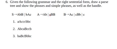 Solved Given The Following Grammar And The Right Chegg