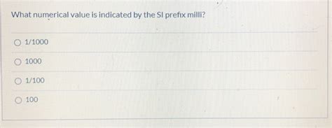 solved what numerical value is indicated by the si prefix