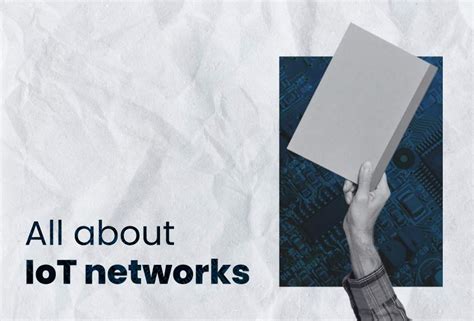 IoT Networks Explained DeepSea