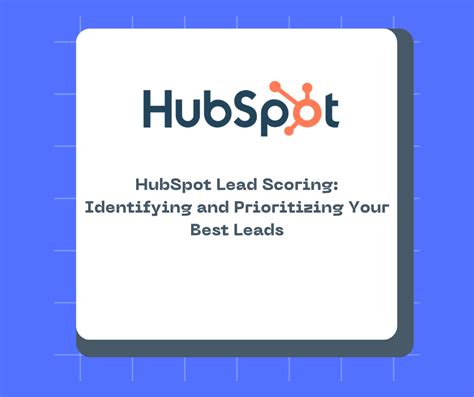 Hubspot Lead Scoring Identifying And Prioritizing Your Best Leads