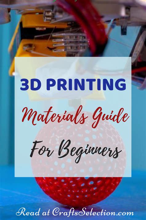 3d printing materials complete guide for beginners 3d printing