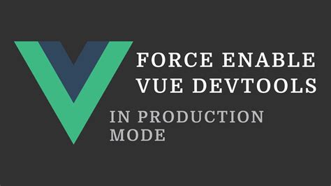 Vue Tip Force Enable Vue Devtools In Production Youtube