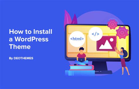 How To Install A Wordpress Theme 3 Easy Methods Deothemes