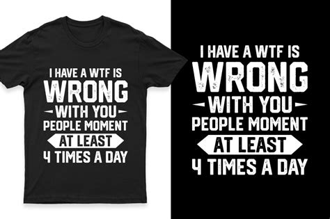 Funny Sarcastic T Shirt Design Graphic By Tshirthut · Creative Fabrica