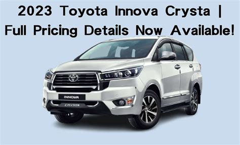 2023 Toyota Innova Crysta Full Pricing Details Now Available