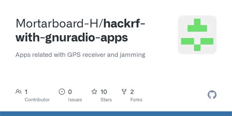 GitHub Mortarboard H Hackrf With Gnuradio Apps Apps Related With GPS Receiver And Jamming