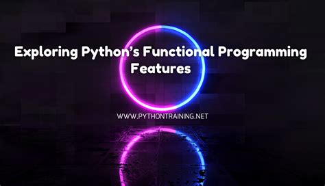Exploring Pythons Functional Programming Features