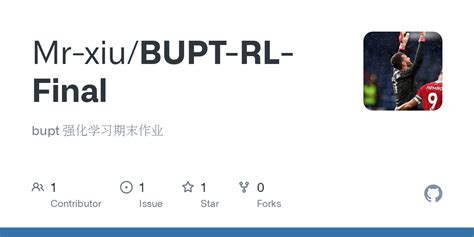 Github Mr Xiubupt Rl Final Bupt 强化学习期末作业