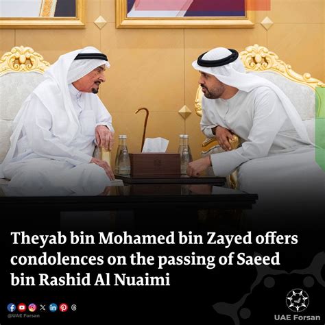 Theyab Bin Mohamed Bin Zayed Offers Condolences On The Passing Of Saeed… Forsan Uae