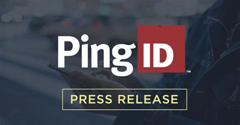 Ping Identity Secures Global Enterprises With New Intelligent Multi Factor Authentication