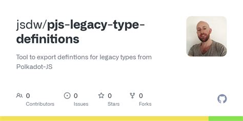 Github Jsdwpjs Legacy Type Definitions Tool To Export Defintions For Legacy Types From