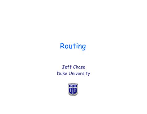 [ppt] routing jeff chase duke university ip routing from click ip