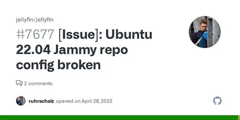 Issue Ubuntu 2204 Jammy Repo Config Broken · Issue 7677 · Jellyfin