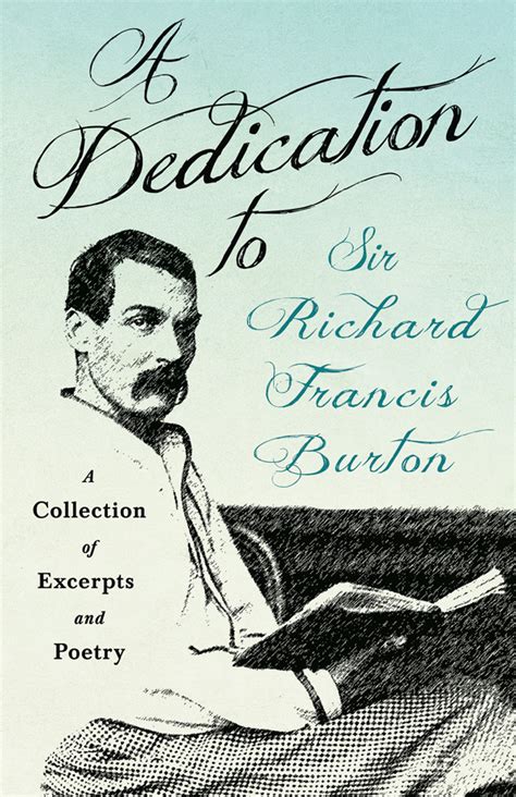 A Dedication To Sir Richard Francis Burton By