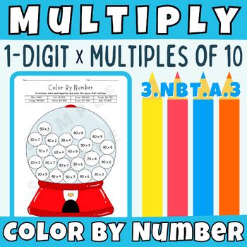 Multiply Digit Whole Numbers By Multiples Of Color By Number NBT A