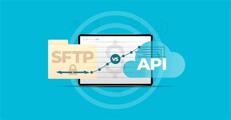 Learn About Data Transfer With Sftp And Api Integration 360insights