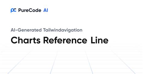 Build Great Tailwindavigation Charts Reference Line Components Faster