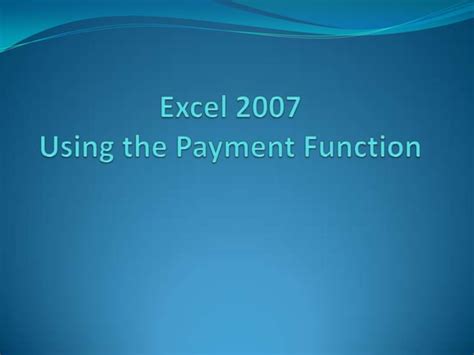 Excel 2007 Pmt Function Ppt