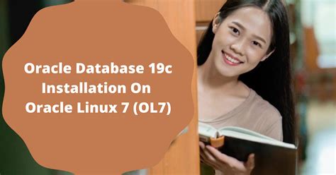 Oracle Database 19c Installation On Oracle Linux 7 Ol7 Db Exam Study