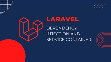 Dependency Injection And Service Container In Laravel Part 1 By