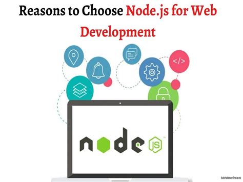 Razones Para Elegir Node Js Para El Desarrollo Web
